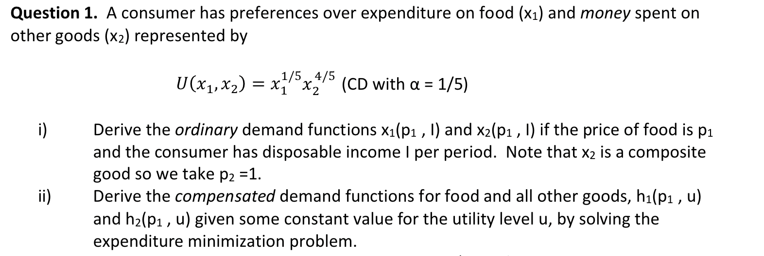 Solved Question 1. A consumer has preferences over | Chegg.com