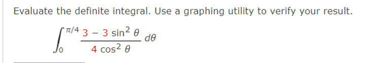 Solved Evaluate the definite integral. Use a graphing | Chegg.com