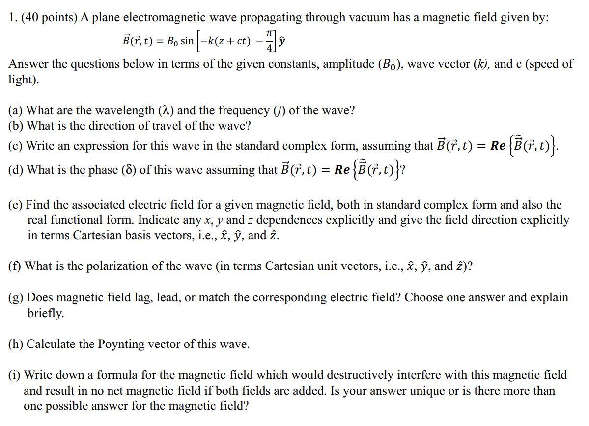 Solved 1. (40 points) A plane electromagnetic wave | Chegg.com