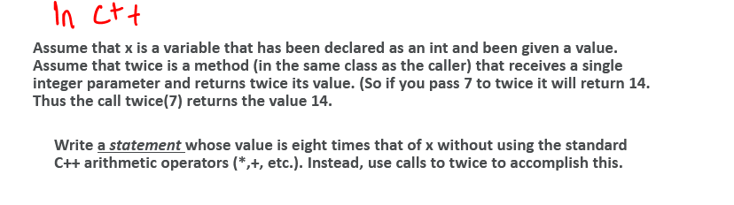 Solved in ctt Assume that x is a variable that has been | Chegg.com