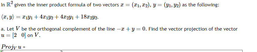 Solved In R2 given the inner product formula of two vectors | Chegg.com