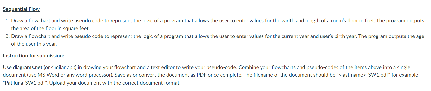 Solved Sequential Flow 1. Draw a flowchart and write pseudo | Chegg.com