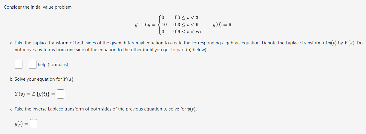 Solved Consider the initial value problem y′+6y=⎩⎨⎧0100 if | Chegg.com