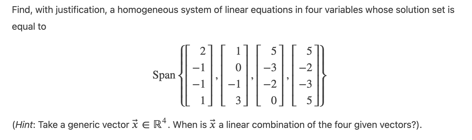 Solved Find, with justification, a homogeneous system of | Chegg.com