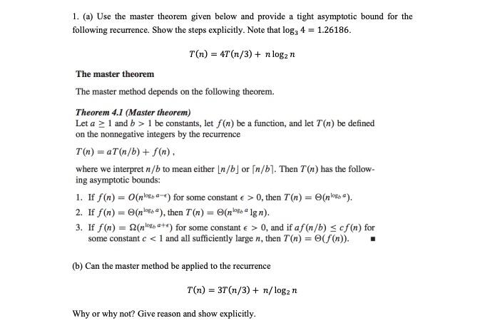 Solved 1. (a) Use the master theorem given below and provide | Chegg.com