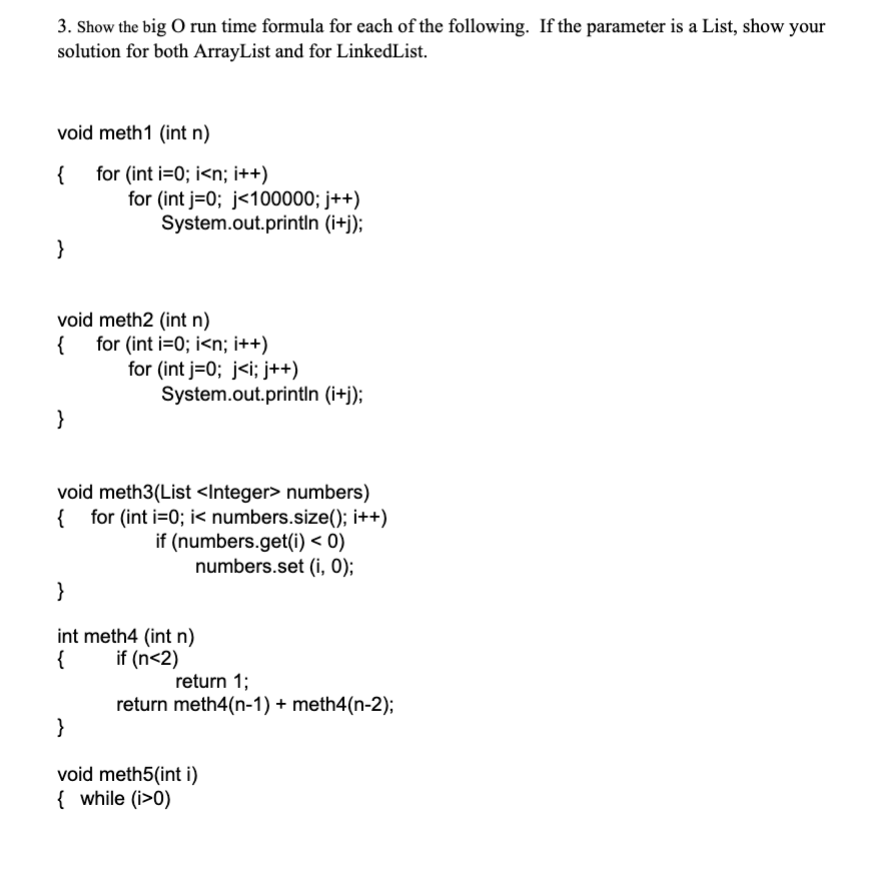 Solved 3. Show the big O run time formula for each of the | Chegg.com
