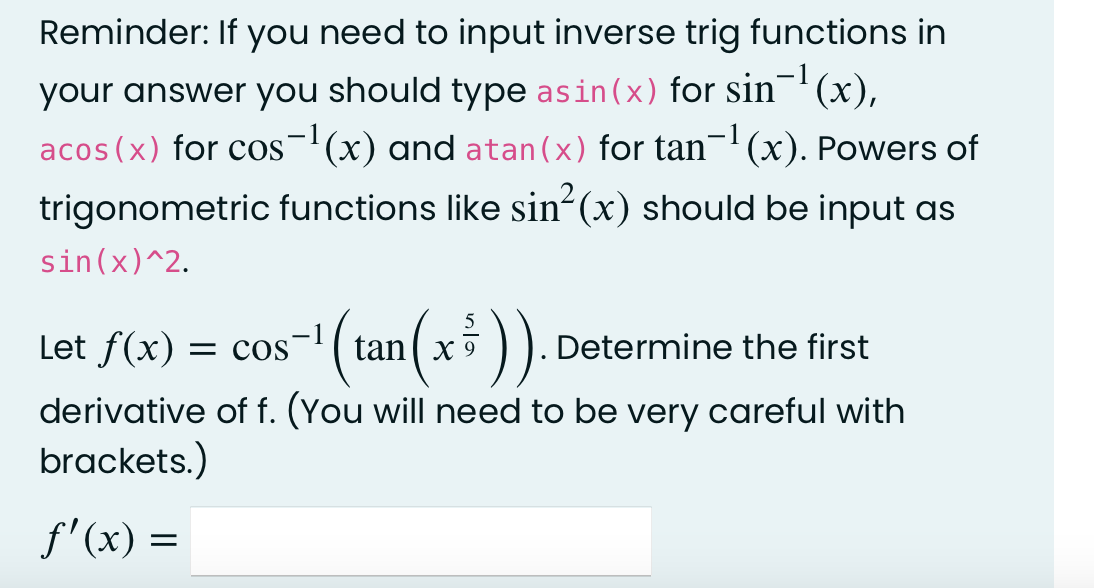 Reminder: If ﻿you need to ﻿input inverse trig | Chegg.com