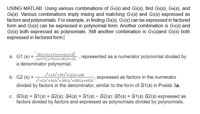 Solved USING MATLAB. Using various combinations of G1(s) | Chegg.com