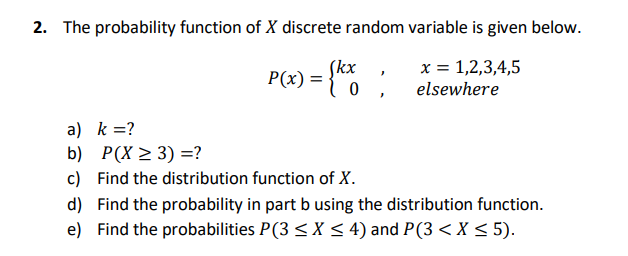 Solved The probability function of X discrete random | Chegg.com