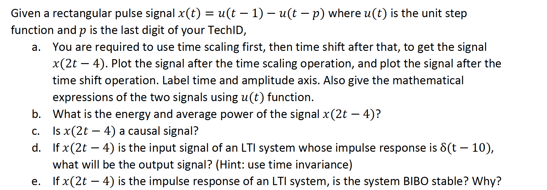 Solved a. Given a rectangular pulse signal x(t) = u(t – 1) – | Chegg.com