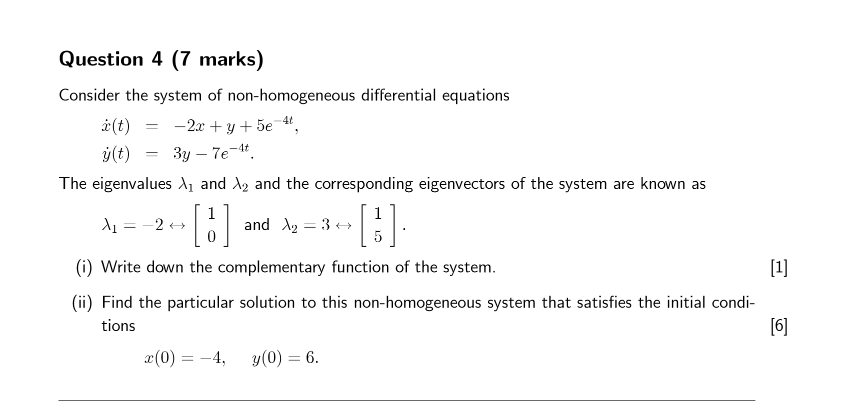 Solved Question 4 (7 marks) Consider the system of | Chegg.com