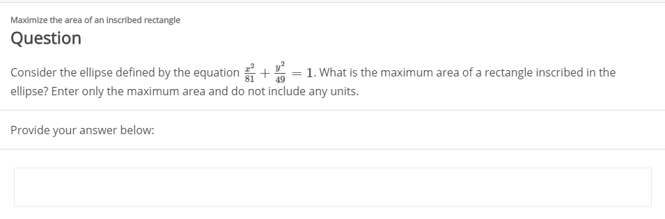 Solved Maximize the area of an inscribed rectangle Question | Chegg.com