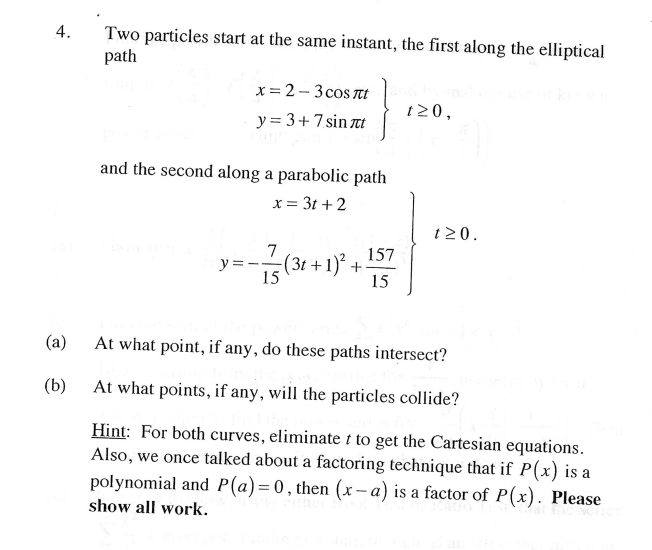 Solved 4. Two particles start at the same instant, the first | Chegg.com