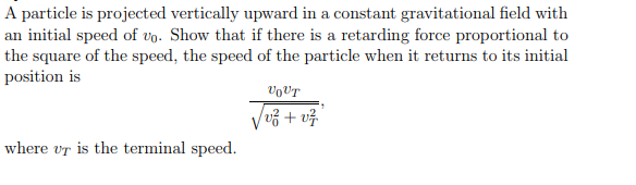 Solved A particle is projected vertically upward in a | Chegg.com