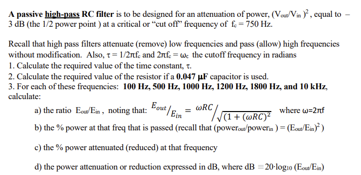 Solved A passive high-pass RC filter is to be designed for | Chegg.com