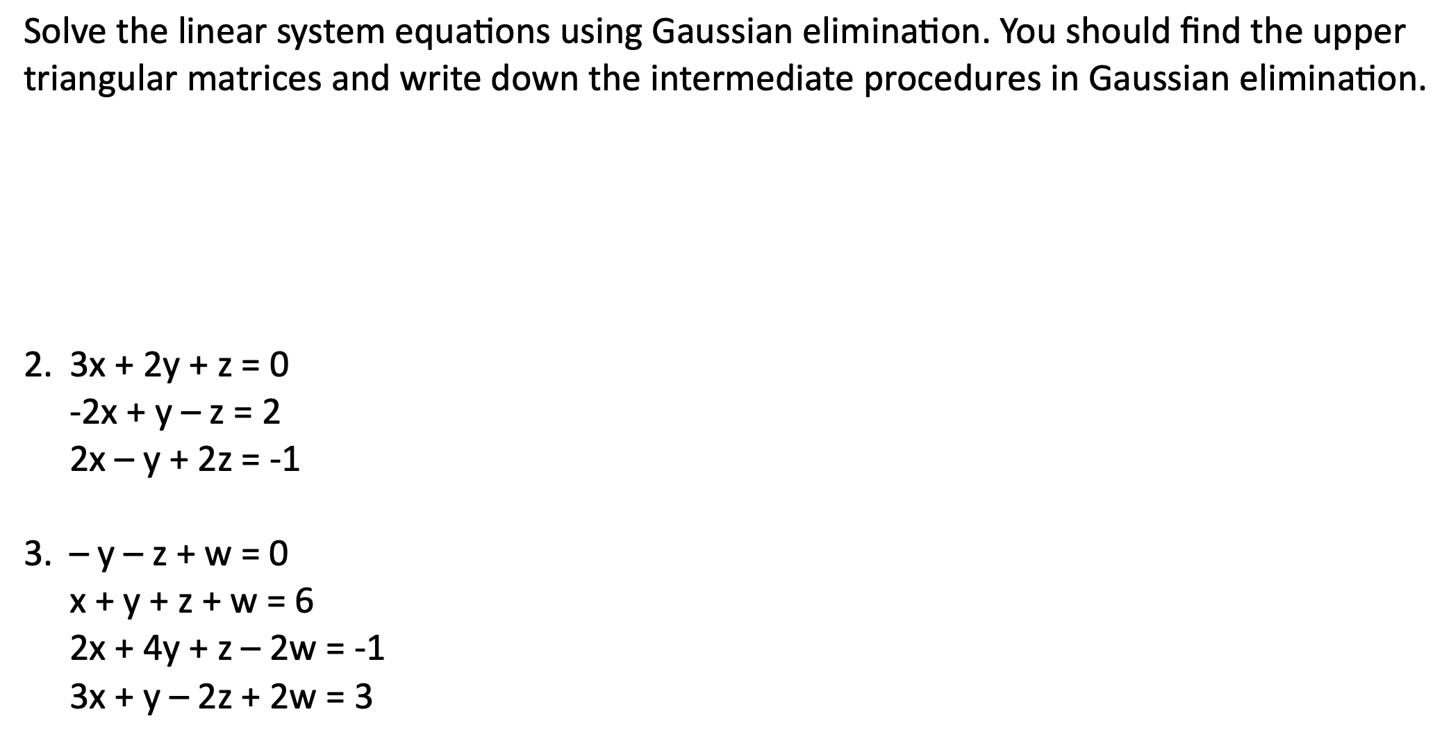 Solved Solve The Linear System Equations Using Gaussian