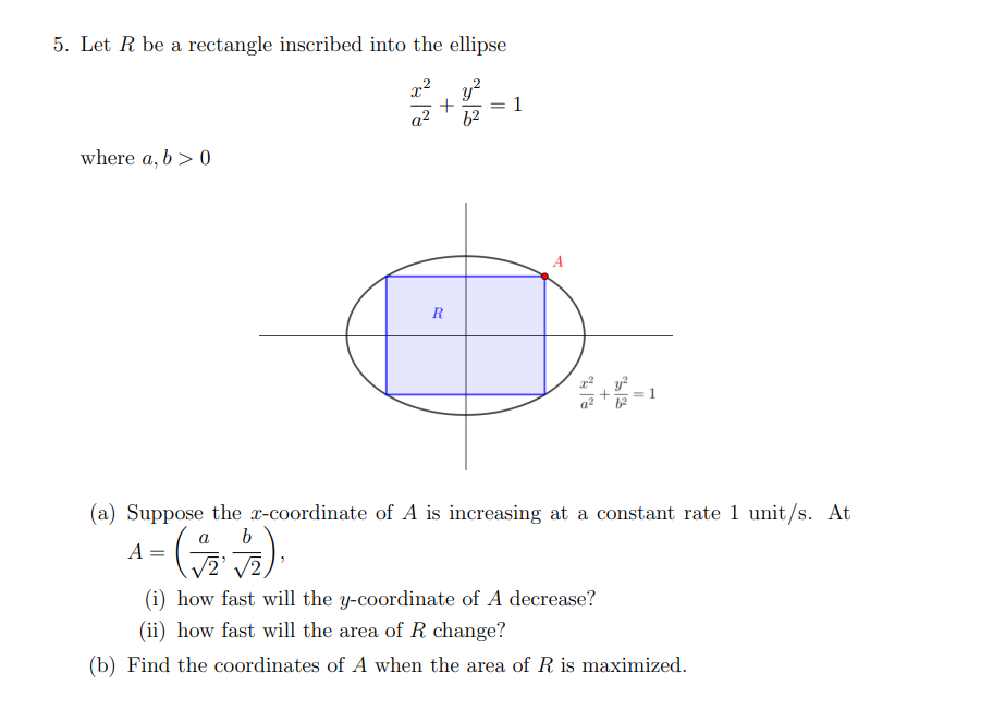 Solved 5. Let R be a rectangle inscribed into the ellipse | Chegg.com