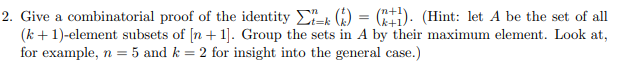 Solved 2. Give a combinatorial proof of the identity = () = | Chegg.com