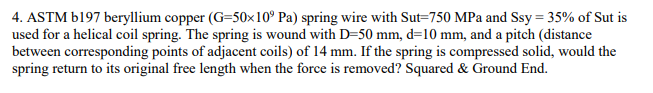 Solved ASTM b197 beryllium copper (G=50 109 Pa) spring wire | Chegg.com
