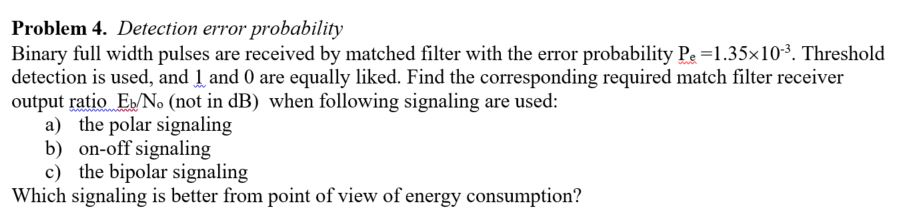 Solved Problem 4. Detection error probability Binary full | Chegg.com