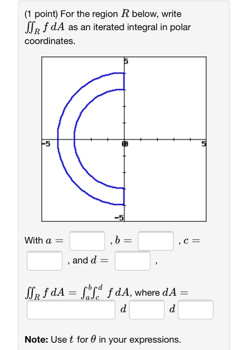 Solved For the region R below, write integral integral_R f | Chegg.com