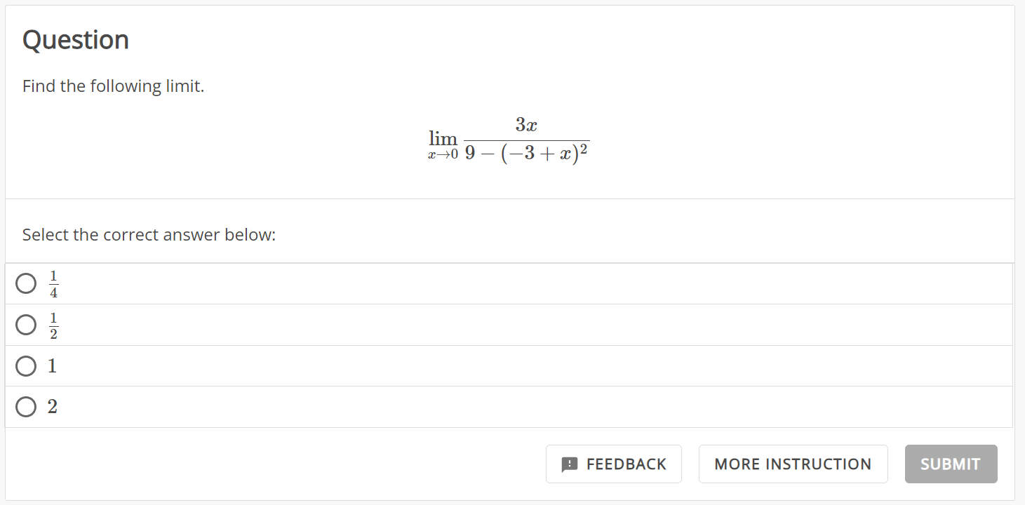 Solved Find the following limit. limx→09−(−3+x)23x Select | Chegg.com
