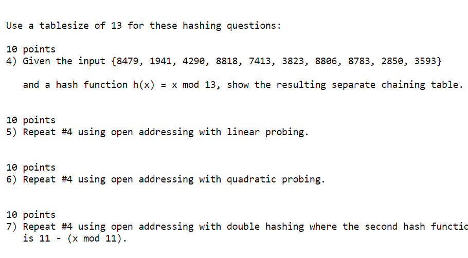 Solved Use a tablesize of 13 for these hashing questions: 10 | Chegg.com