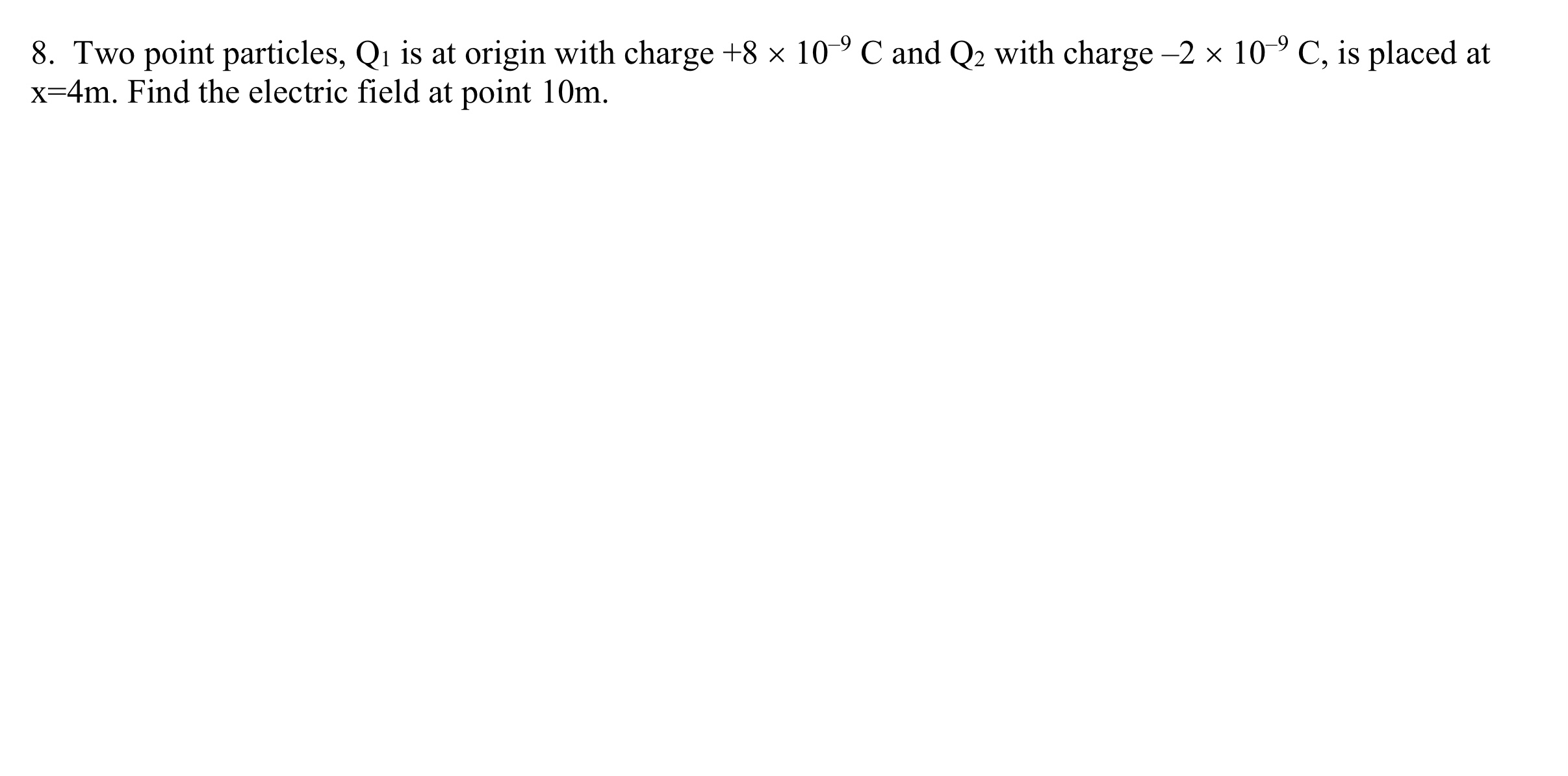 Solved 8. Two point particles, \\( \\mathrm{Q}_{1} \\) is at | Chegg.com
