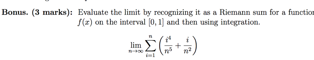 Solved Bonus. (3 marks): Evaluate the limit by recognizing | Chegg.com