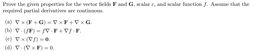 Solved Prove the given properties for the vector fields F | Chegg.com