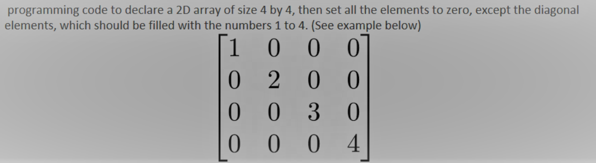 Solved programming code to declare a 2D array of size 4 by | Chegg.com