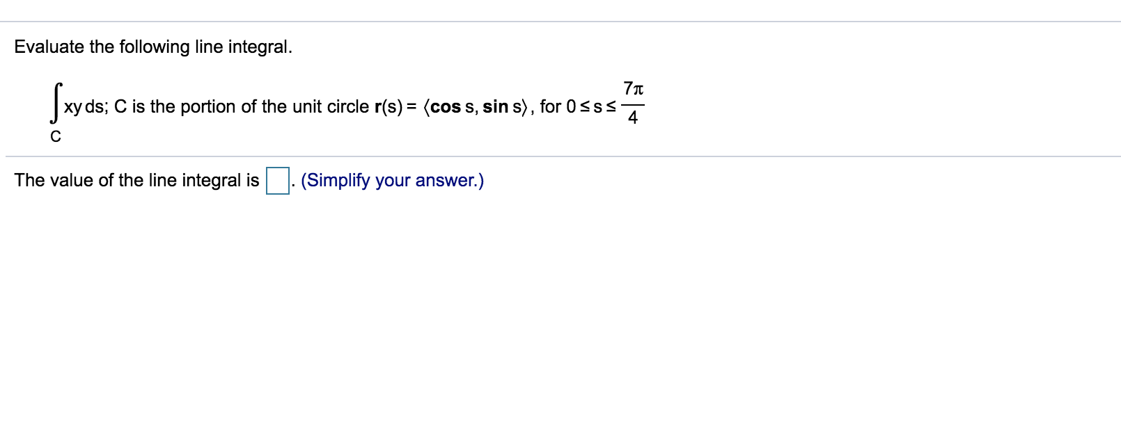 Solved Evaluate the following line integral. 71 xy ds; C is | Chegg.com