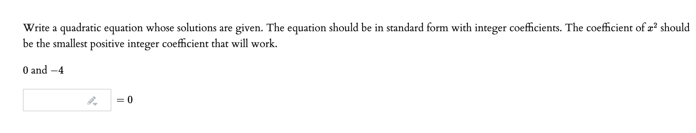 Solved Write a quadratic equation whose solutions are given. | Chegg.com