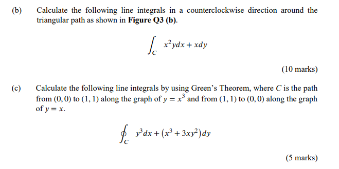 Solved (b) Calculate the following line integrals in a | Chegg.com