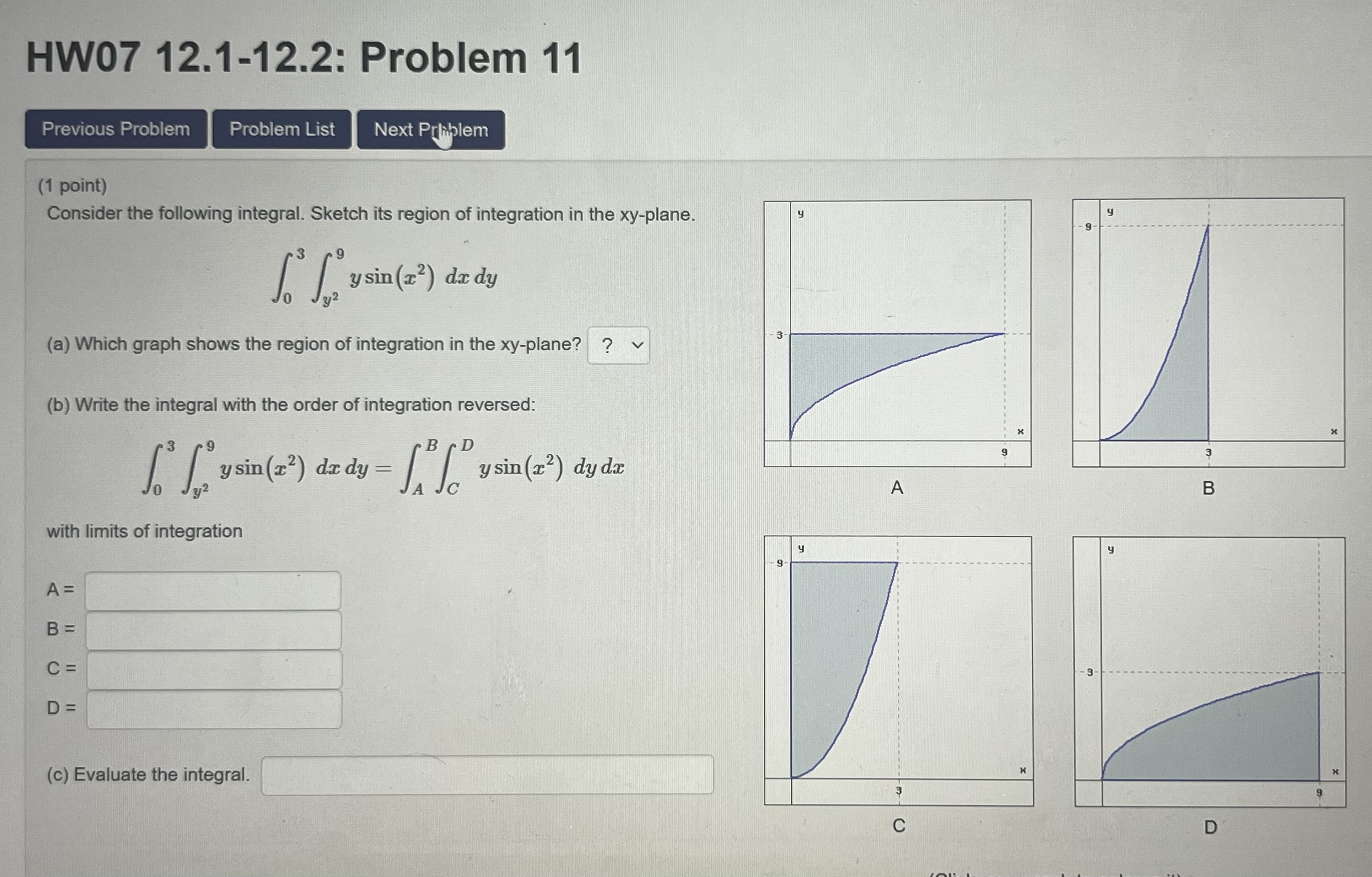 Solved (1 point) Consider the following integral. Sketch its | Chegg.com