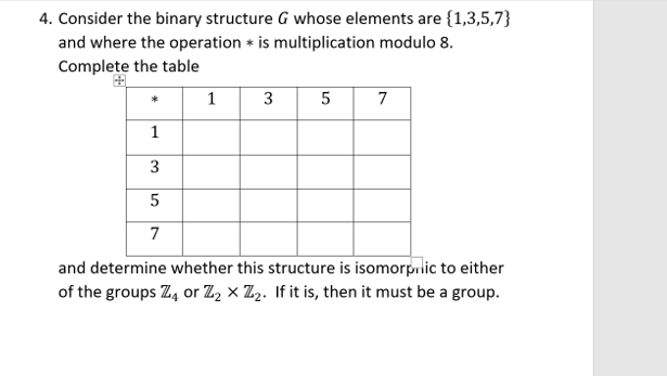 Solved 4. Consider the binary structure G whose elements are | Chegg.com