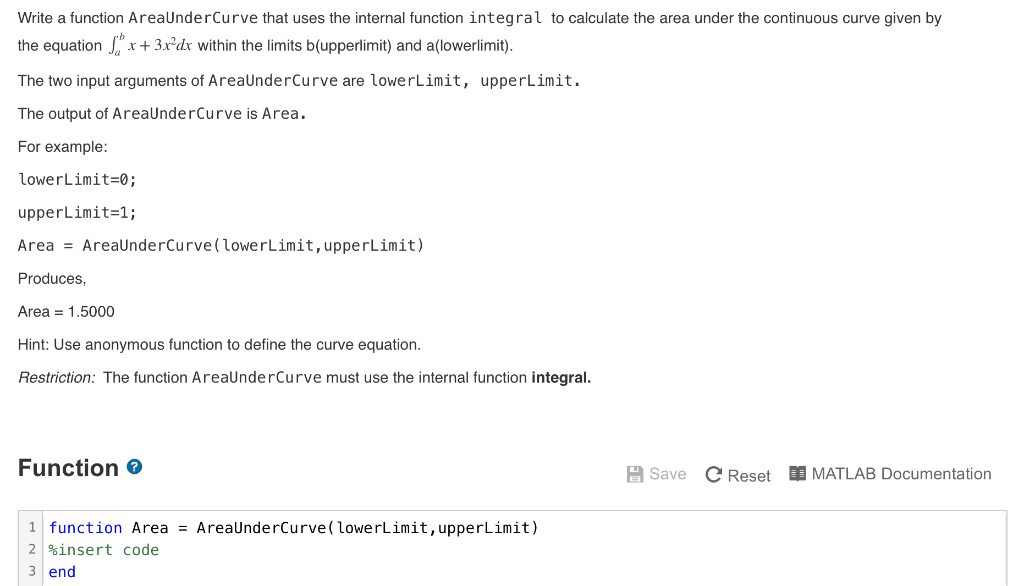 Solved Write a function AreaUnderCurve that uses the | Chegg.com