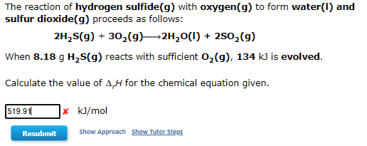 Solved The reaction of hydrogen sulfide(g) with oxygen(9) to | Chegg.com