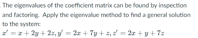 Solved The eigenvalues of the coefficient matrix can be | Chegg.com
