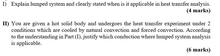 Solved I) Explain lumped system and clearly stated when is | Chegg.com