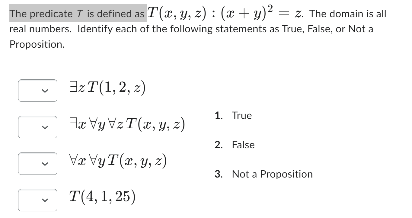 Solved The predicate T is defined as T(x,y,z):(x+y)2=z. The | Chegg.com