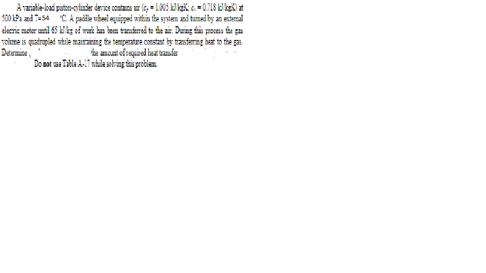 Solved A variable-load piston-cylinder device contains air | Chegg.com
