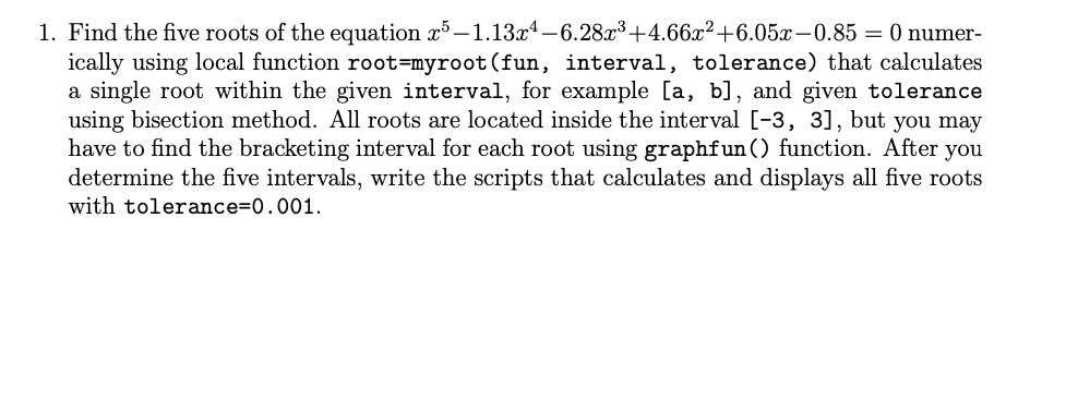 Solved 1. Find the five roots of the equation | Chegg.com
