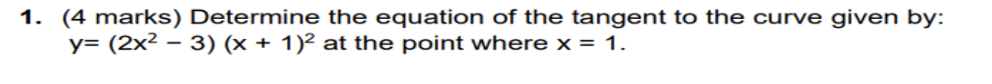 Solved (4 ﻿marks) ﻿Determine the equation of the tangent to | Chegg.com
