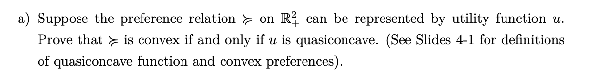 Solved a) Suppose the preference relation ≽ on R+2 can be | Chegg.com