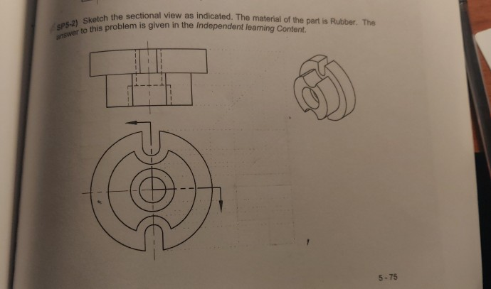 Solved SP5-2) Sketch the sectional view as indicated. The | Chegg.com