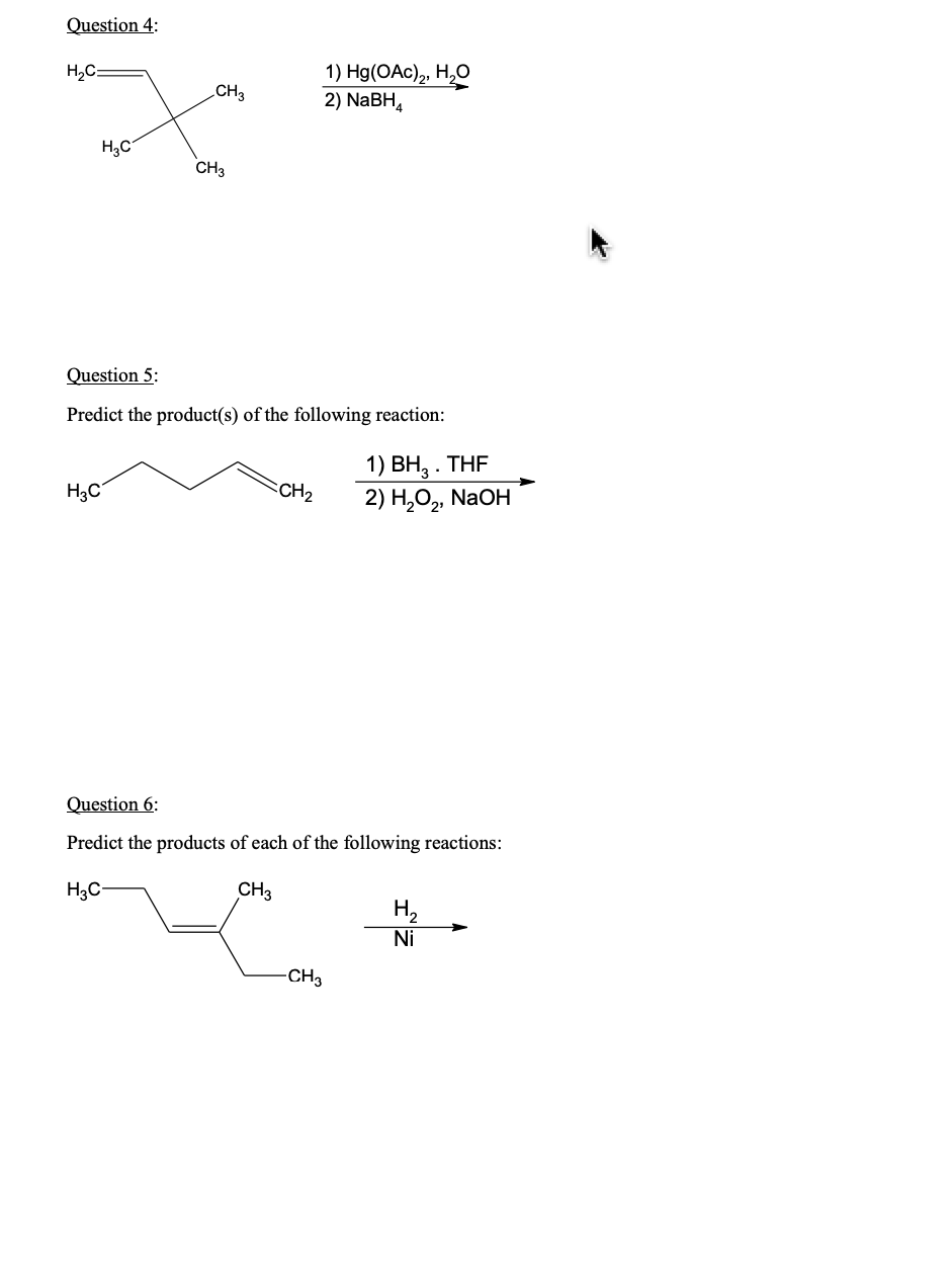 Solved Question 4: HC CH 1) Hg(OAC)2, H, 2) NaBHA H3C CH3 | Chegg.com