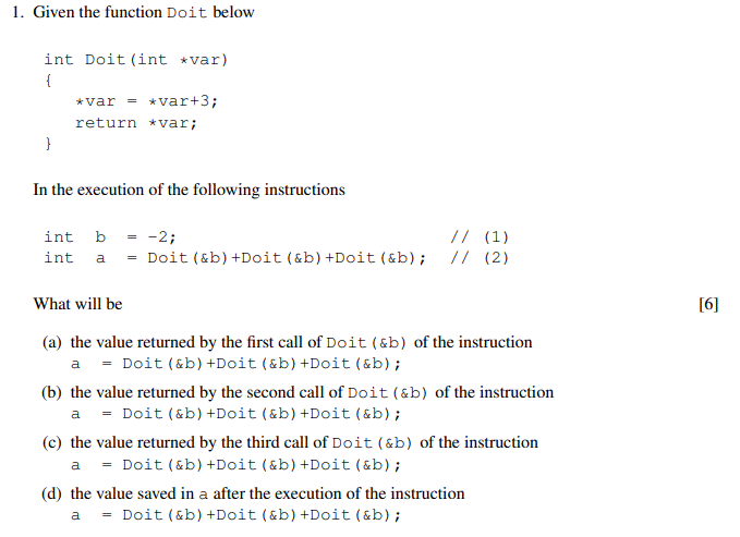 Solved 1. Given the function Doit below int Doit (int *var) | Chegg.com