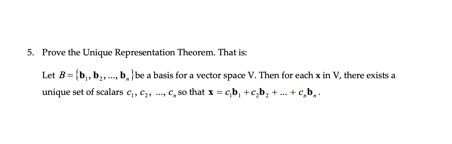 Solved 5. Prove the Unique Representation Theorem. That is: | Chegg.com