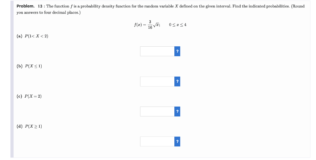 Solved Problem. 13 : The function f is a probability density | Chegg.com